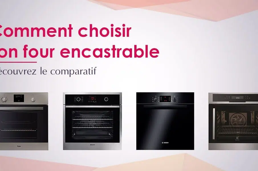 Quelles sont les meilleures marques de four encastrable ? - Cileo Habitat